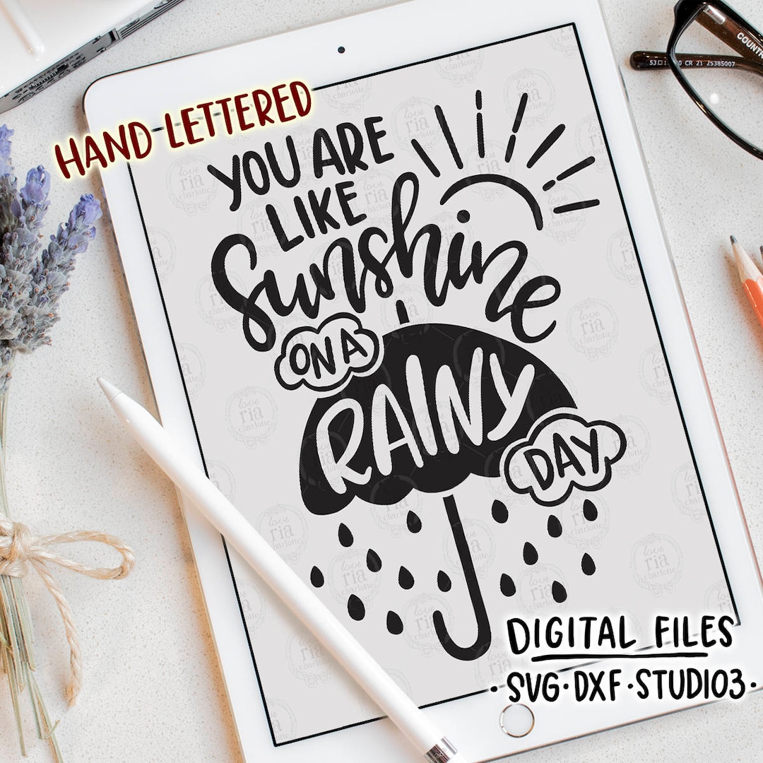 Sunshine on a Rainy Day, Cute Positive Vibe Quote Umbrella Digital Cut ...