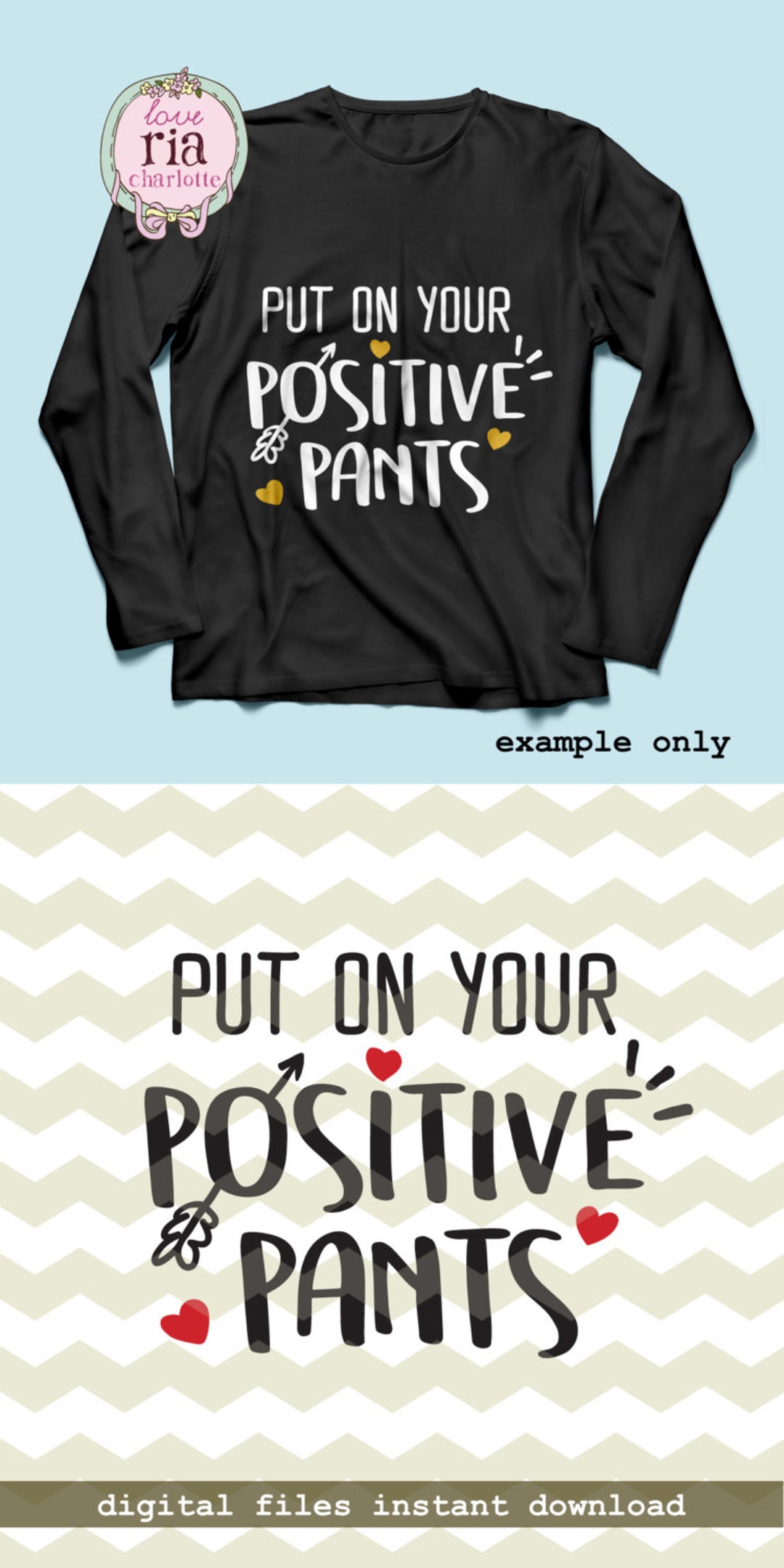 Positive Pants, Fun Motivation Inspiration Quote Digital Cut Files, SVG ...