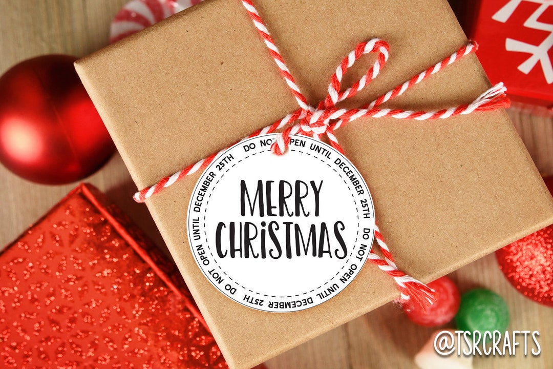 Christmas Gift Tags Printable Tag Template Do Not Open Until Christmas ...