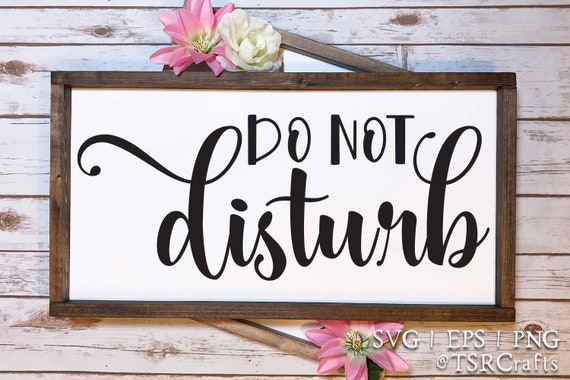 Do Not Disturb Sign Svg Cut File And Png Clip Art Set Etsy