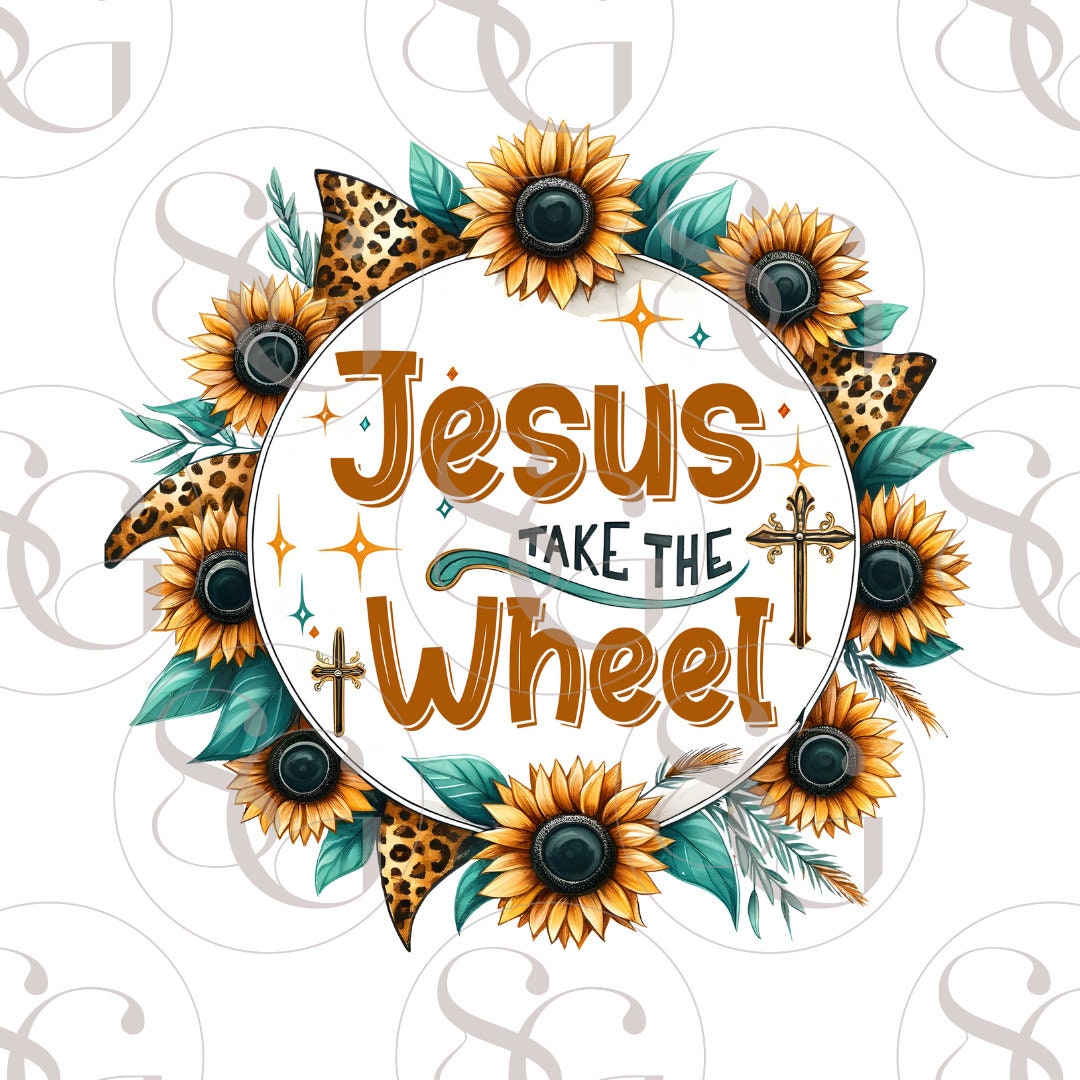 Jesus Take the Wheel PNG Digital Download - Etsy