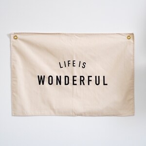 Life is Wonderful Wall Flag - Etsy Canada