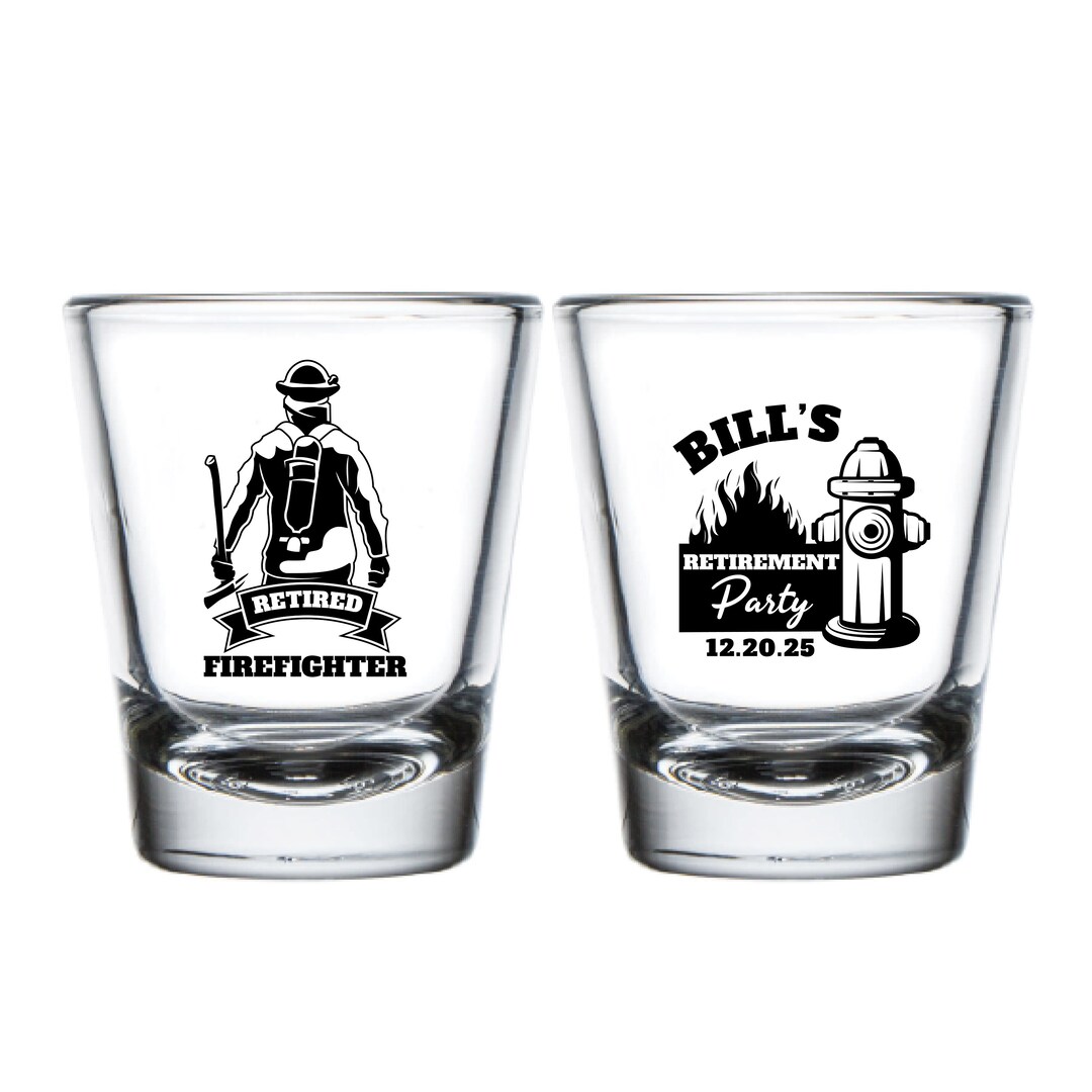 Firefighter Retirement Shot Glass Favors, Custom Firefighter Shot Glass ...