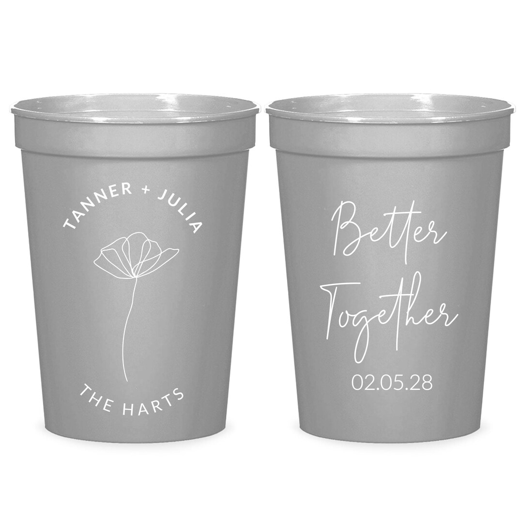 Better Together Stadium Cups, Wedding Plastic Cups, Custom Stadium Cups ...