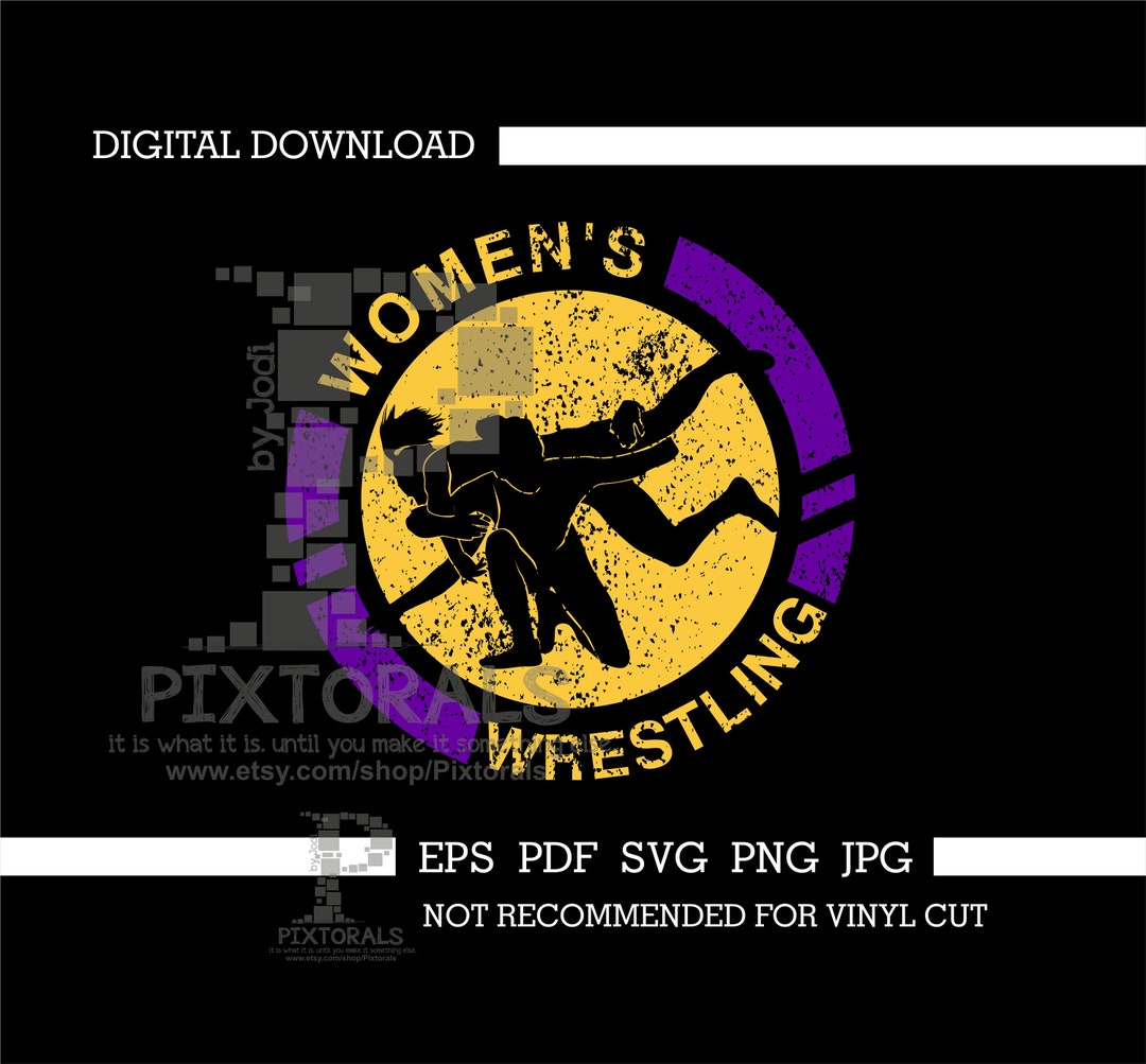Wrestling Design, Women's, Digital Download, EPS, PDF, SVG, Jpg and Png ...