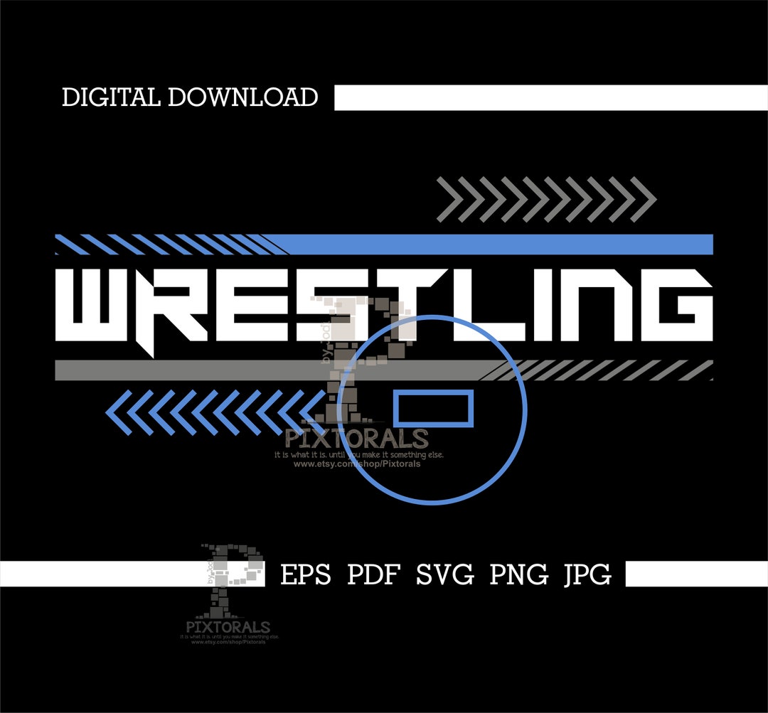 Wrestling Digital Download, Eps, Svg, Pdf, Jpg and Png, T-shirt ...