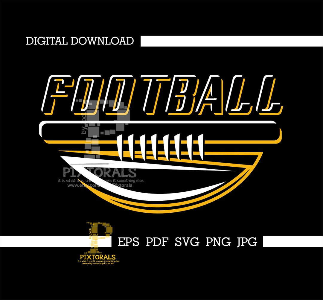 Digital Download Football Design! EPS, PDF, SVG, Jpg and Png. T-shirt ...