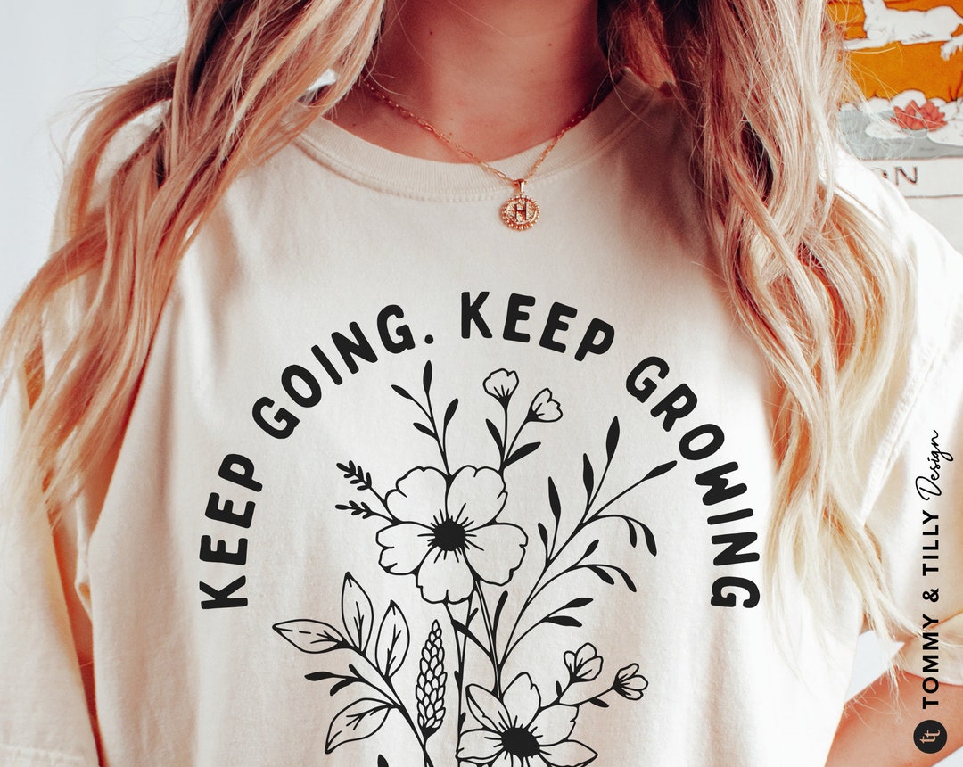 Keep Going SVG PNG, Svg Cut Files for Cricut, Self Love Svg ...