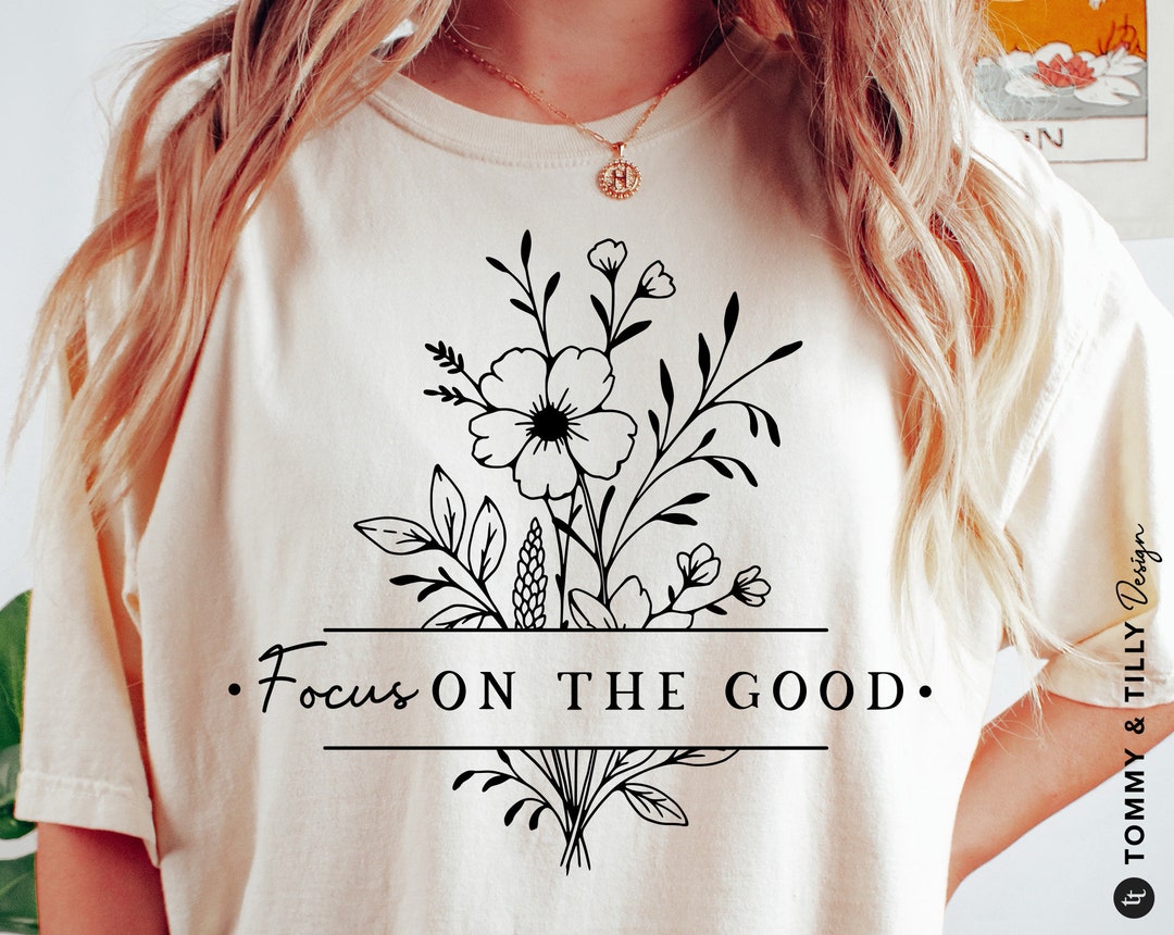 Focus on the Good SVG, Svg Cut Files for Cricut, Self Love Svg ...