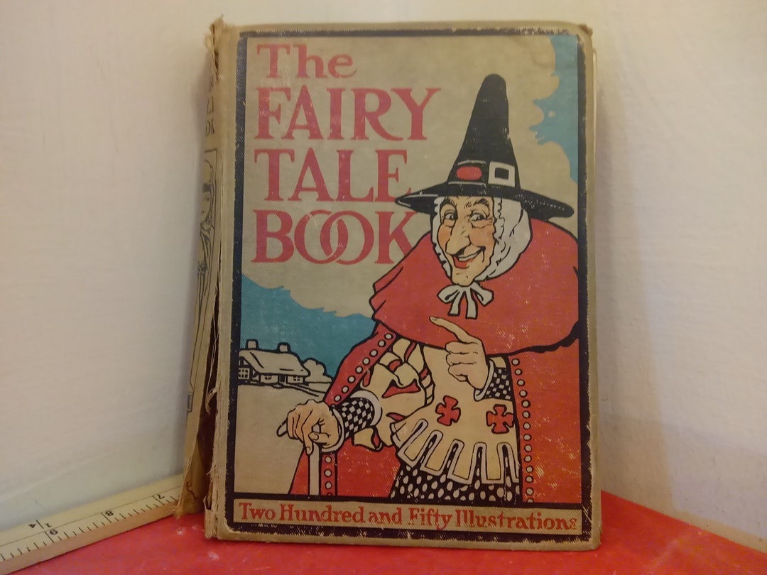 Vintage Hardcover Book, the Fairy Tale Book With 250 Illustrations ...