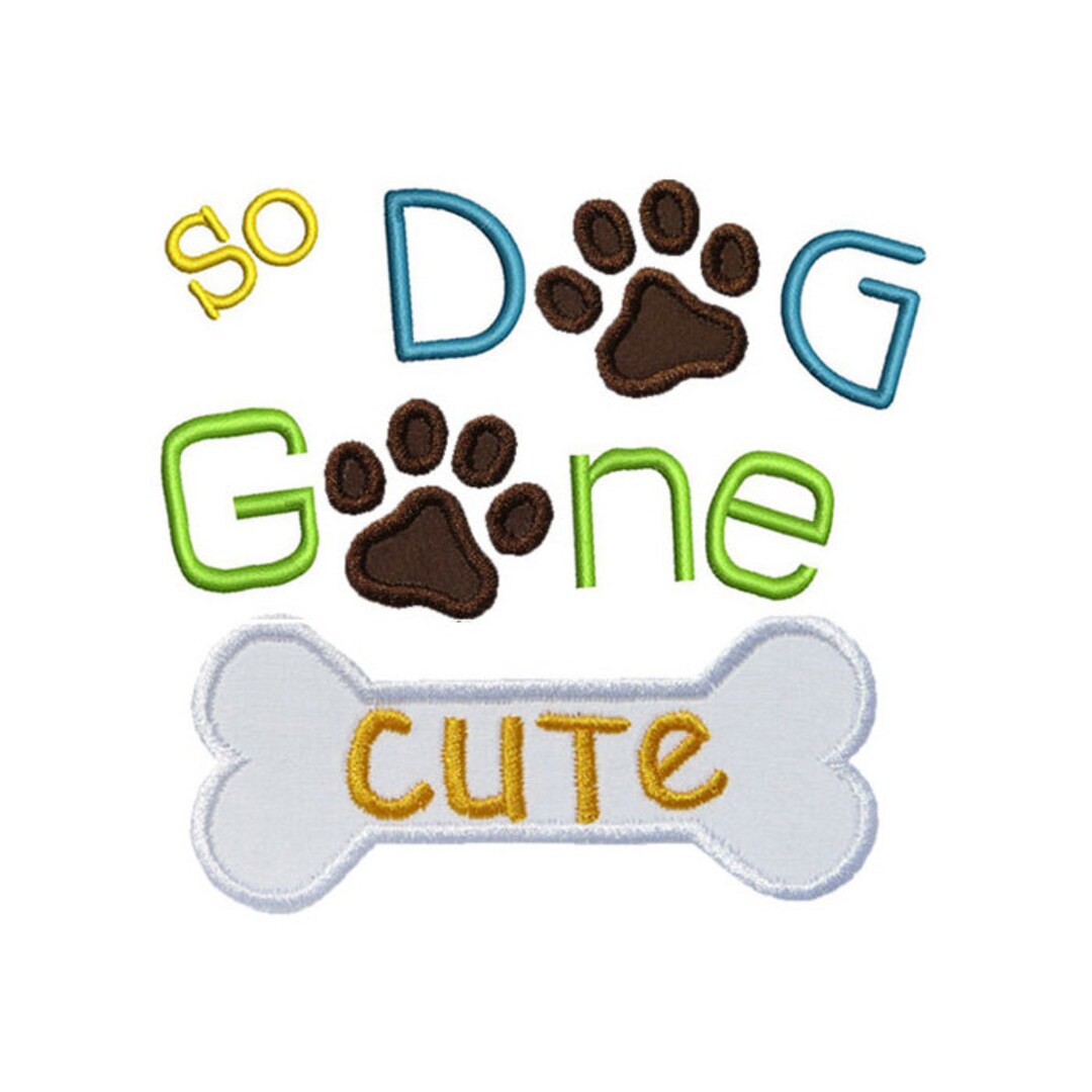 Dog Gone Cute Machine Embroidery Digital Applique Design Bone Paw - Etsy