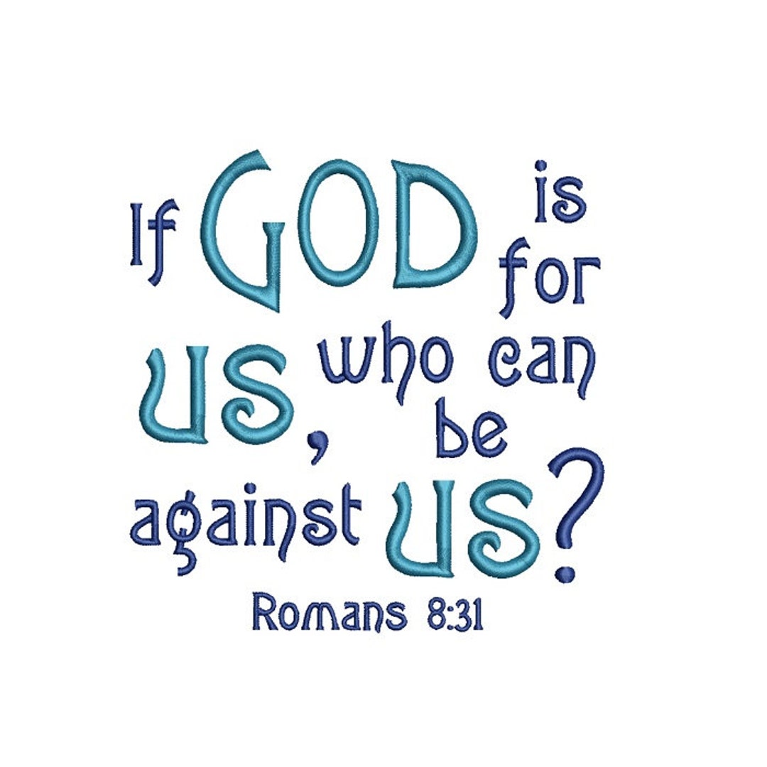 Romans 8:31 Verse Applique Machine Embroidery Digital Design Bible ...