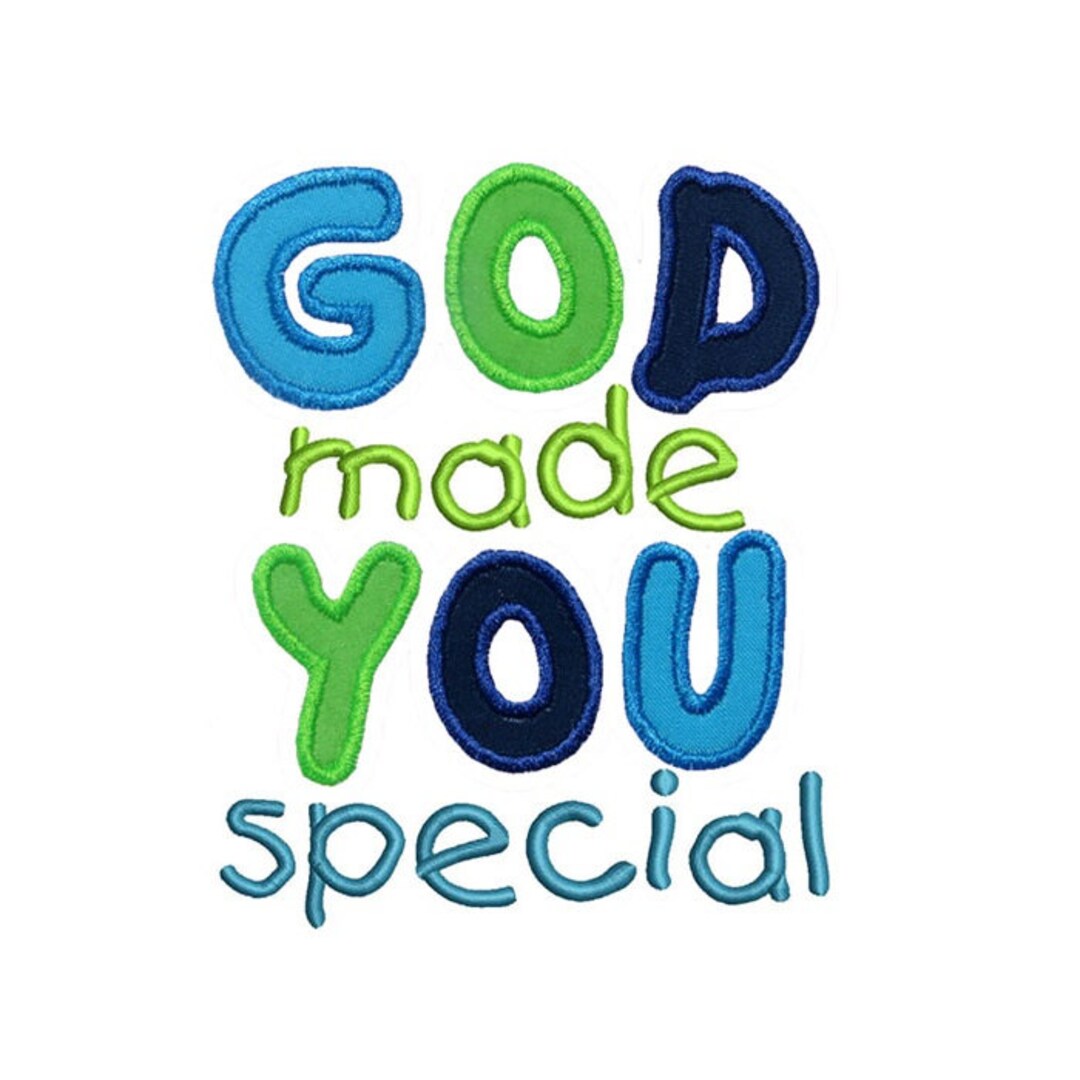 God Made You Special Applique Embroidery Machine Digital Design Verse ...
