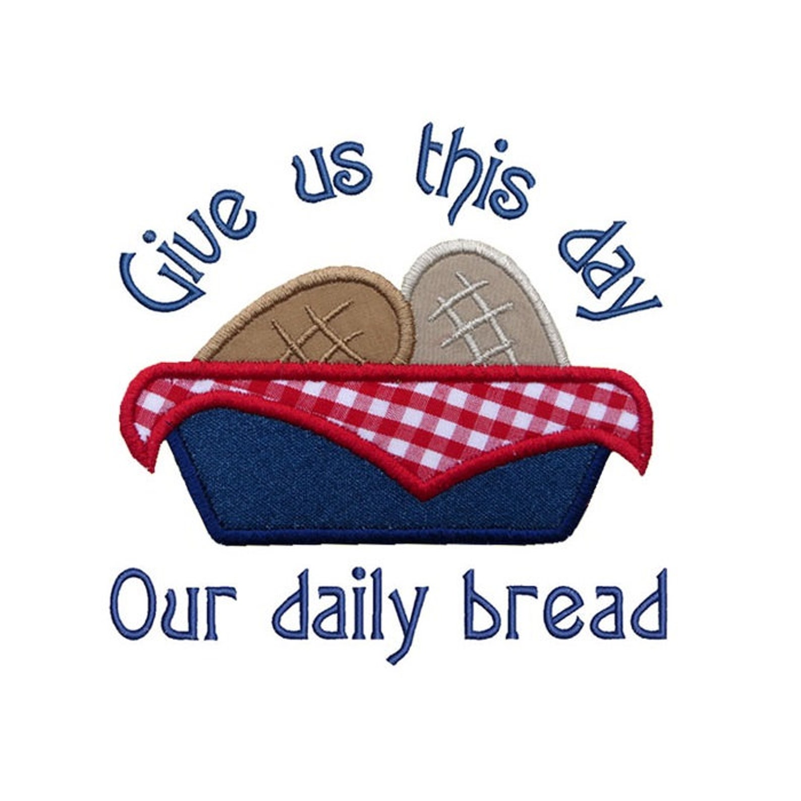 Our Daily Bread Applique Machine Embroidery Digital Design - Etsy