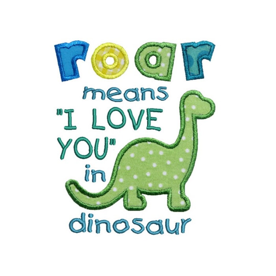 Roar Dinosaur Applique Machine Embroidery Digital Design Love Valentine ...