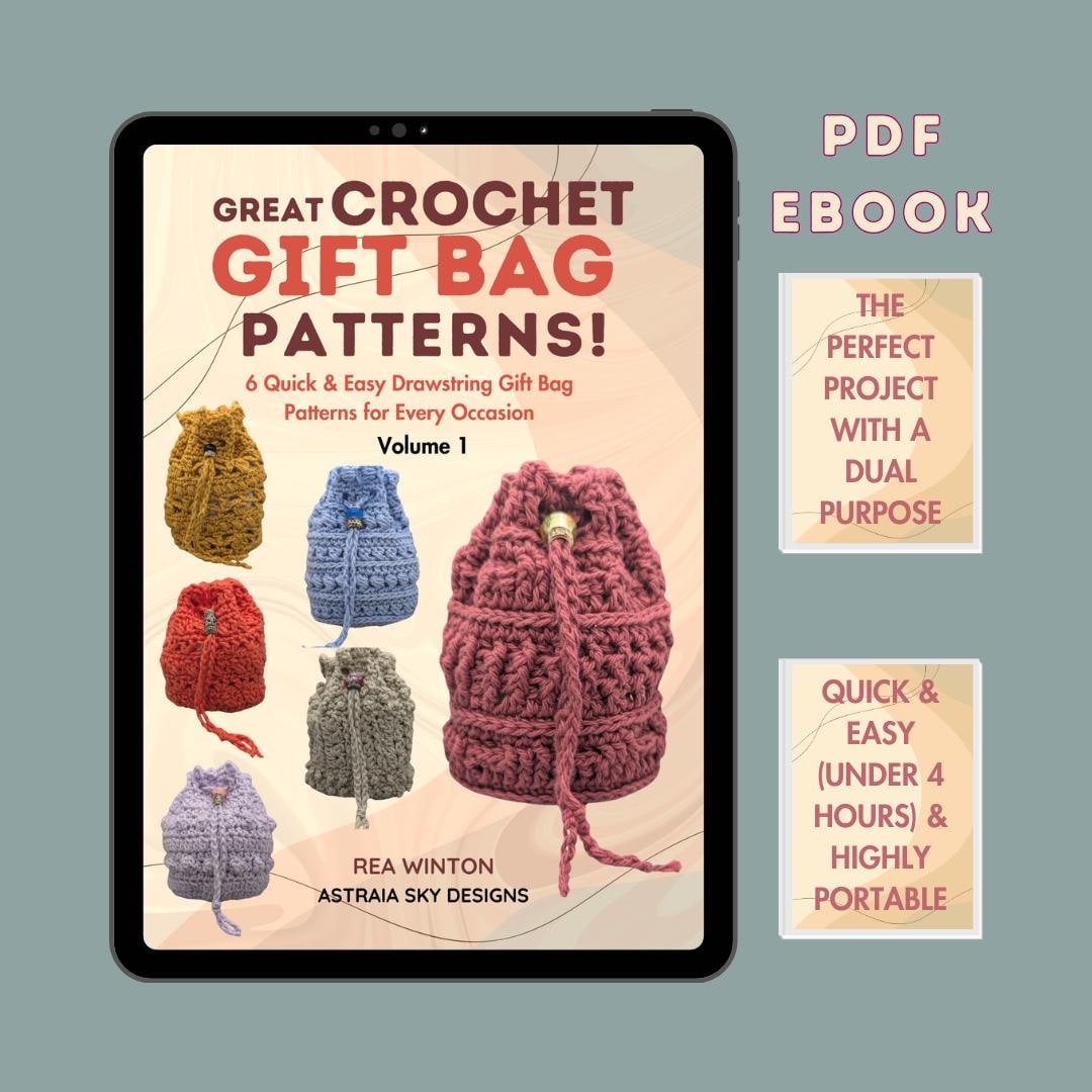 Great Crochet Gift Bag Patterns!: 6 Quick & Easy Drawstring Gift Bag ...