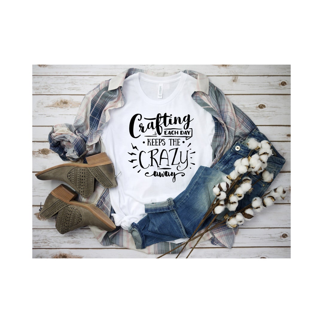 Crafting T-shirt, Crafting Apparel, T-shirt, Hobby Apparel - Etsy