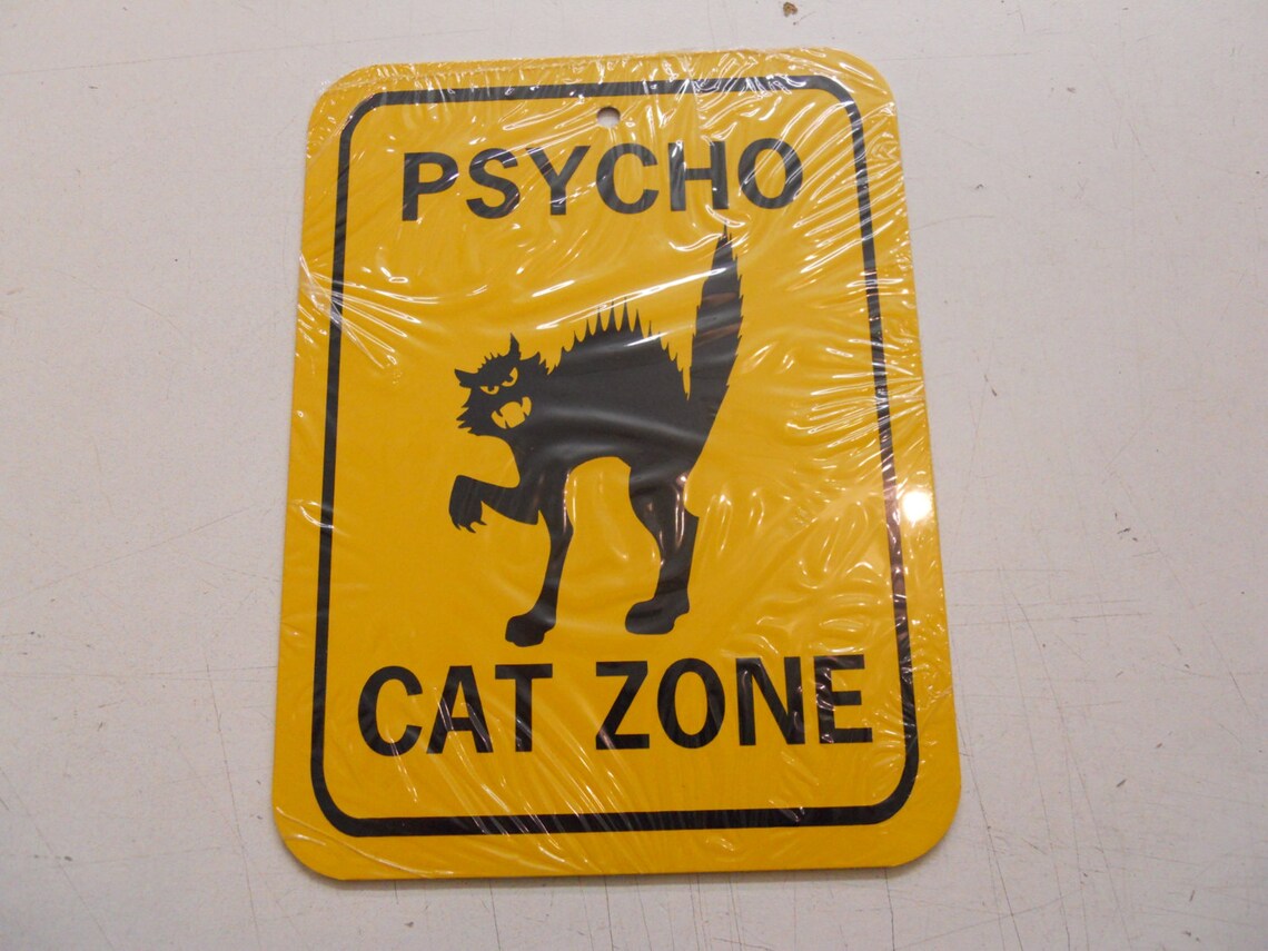 Psycho Cat Zone Funny Pet Sign 6x8 Inch Aluminum Metal Yard - Etsy