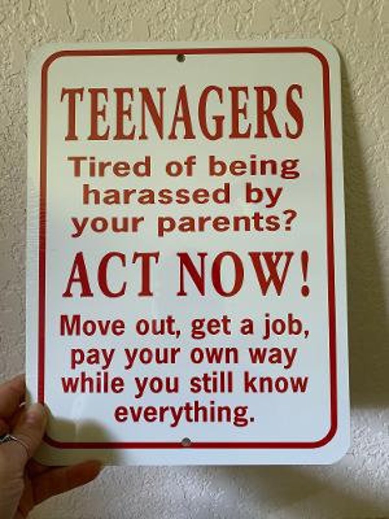 Teenagers who know everything Funny Sign 9x12 inch Aluminum | Etsy