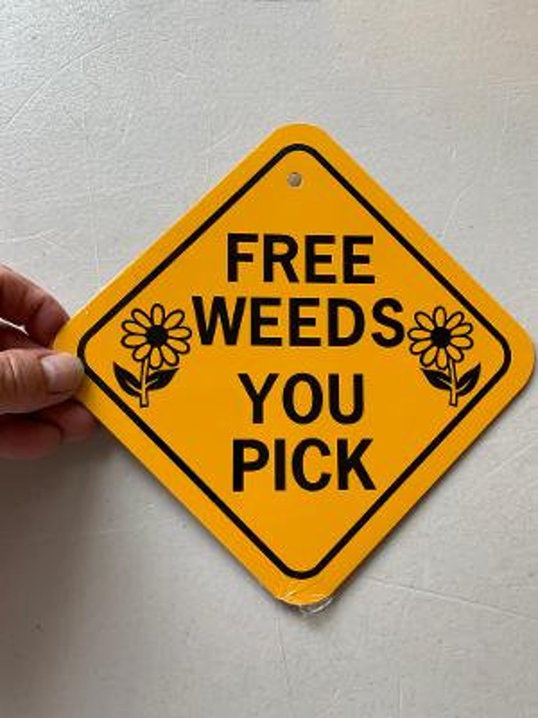 Free Weeds You Pick Funny 6x6 Inch Aluminum Metal Garden Flower Sign - Etsy