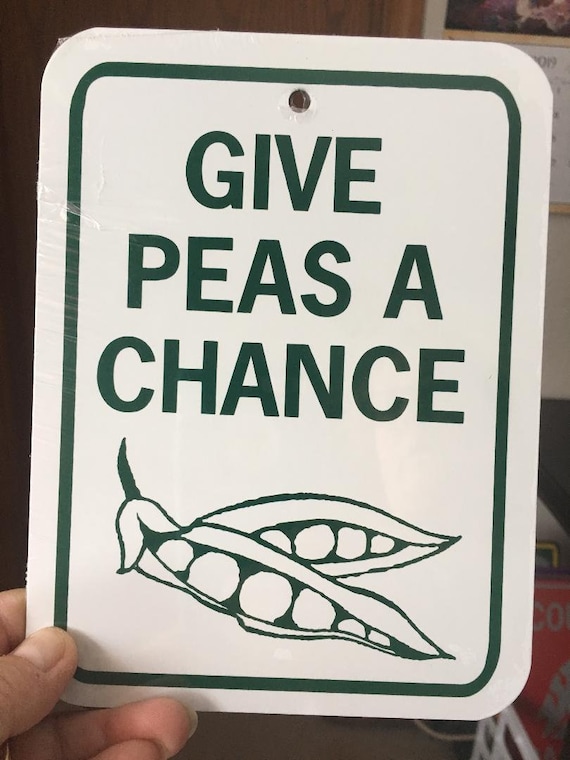 Give Peas a Chance Sign 6x8 Inch Aluminum Metal Garden Sign | Etsy