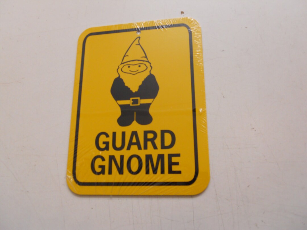Guard Gnome Funny Sign 6x8 Inch Aluminum Metal Room Sign Lawn Gnomes ...