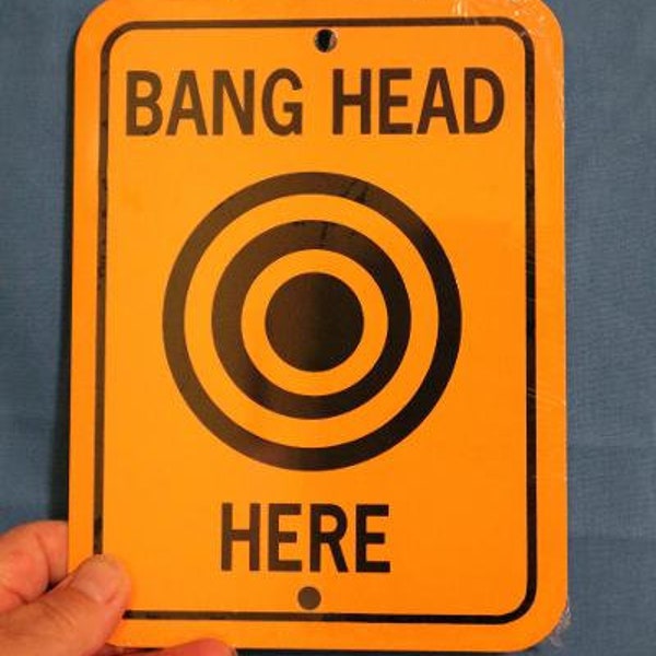 Bang Head Here Sign - Etsy