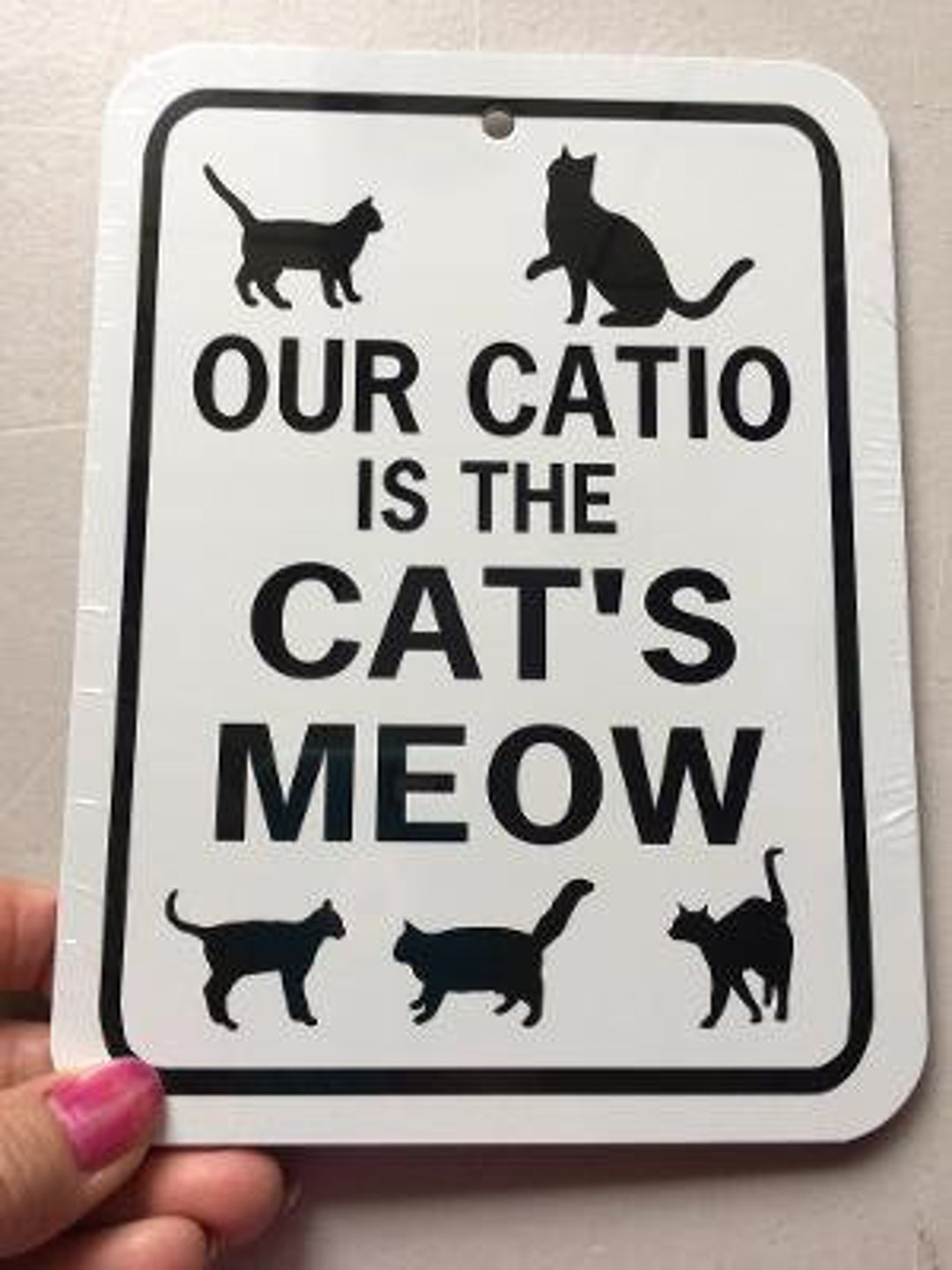 Our Catio is the Cat's Meow Cute Cat Sign 6x8 Inch Aluminum Metal Sign ...