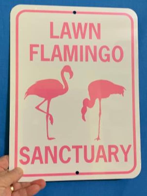 Lawn Flamingo Sanctuary Funny Yard Sign 9x12 Inch Aluminum - Etsy