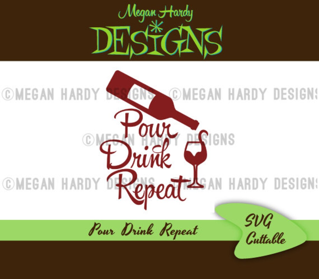 Pour Drink Repeat Wine SVG - Etsy