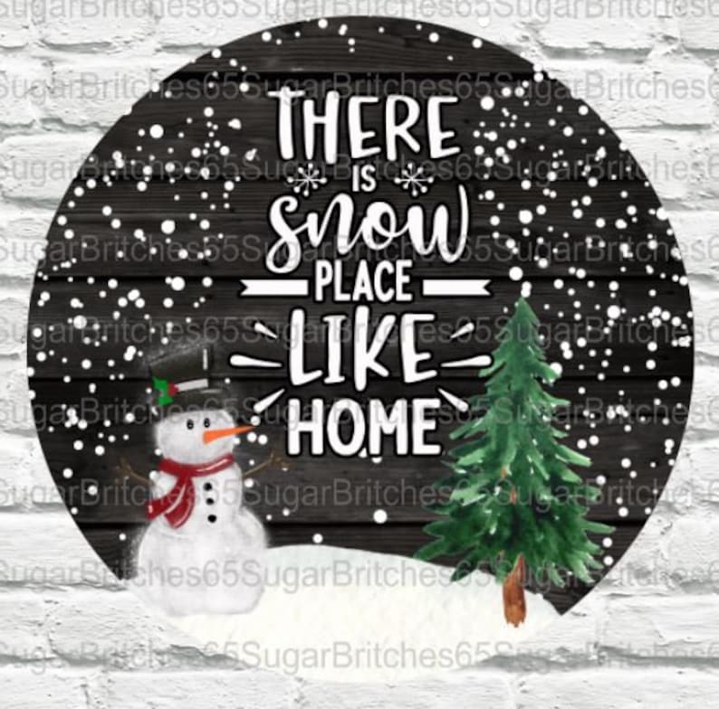 There is Snow Place Like Home Snowman Sign Snowman Decor - Etsy
