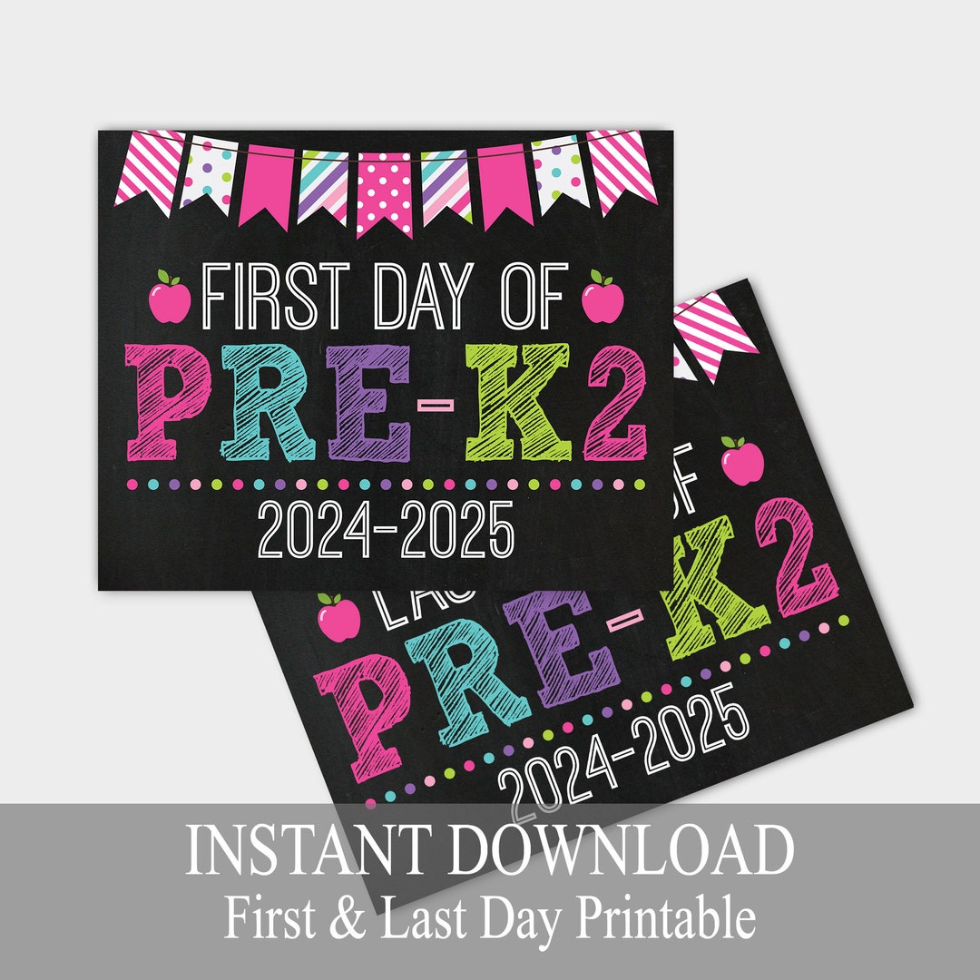 First Day of Pre-k2 Sign, Prek Sign, Print Yourself 1st Day of ...