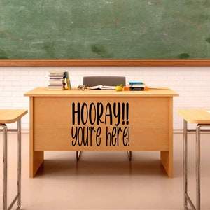 Hooray!! You're Here! Classroom Decal, Classroom Door Vinyl Sticker ...