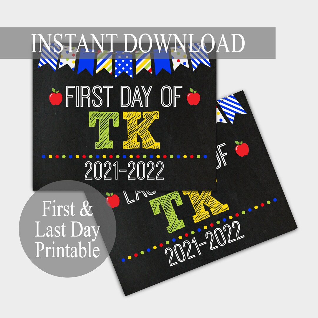 First Day of TK Sign Prek Sign Print Yourself 1st Day of TK - Etsy
