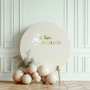 A Tini Bit Older Balloon Arch Decal, Martini Birthday Decor, Birthday ...