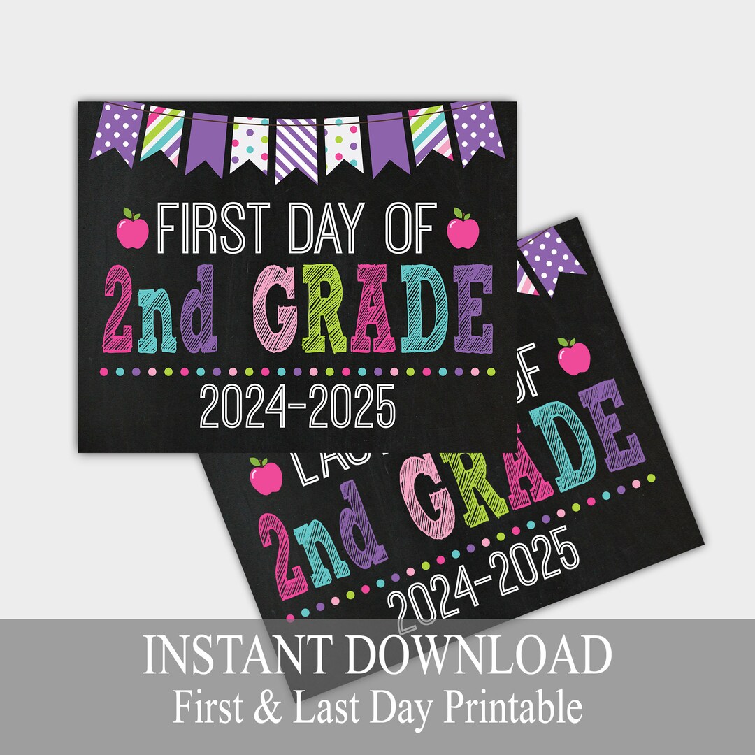 2nd Grade Sign - First Day of School Printable - Last Day of School ...