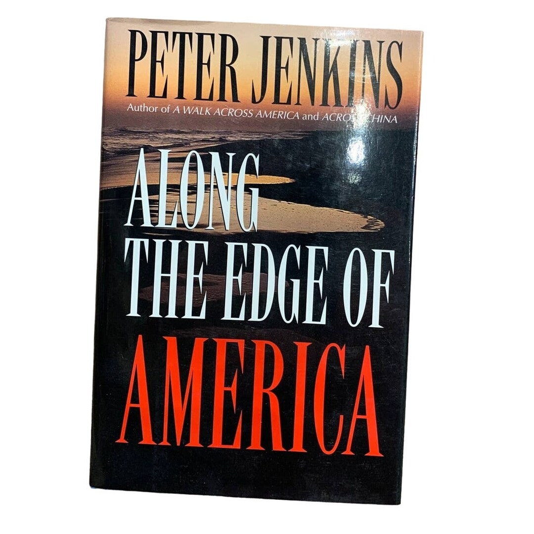 Vintage 1995 Along the Edge of America Hardback Book Signed Author ...