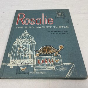 Vintage 1962 Rosalie the Bird Market Turtle by Winifred Lubell Hardback ...