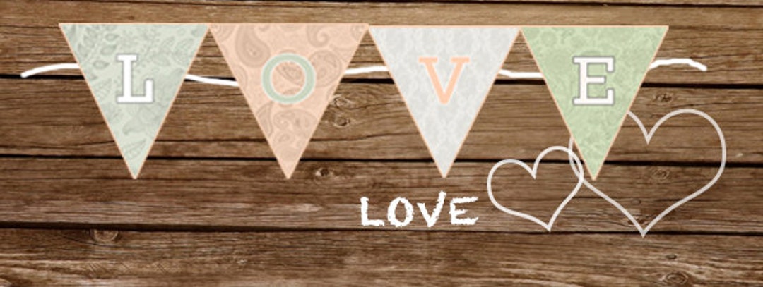 LOVE Banner - Print at Home 'LOVE' Banner - Etsy