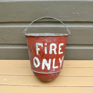 Galvanized FIRE Bucket, Antique Fire Pail, Round Bottom Fire Pail, Sand ...