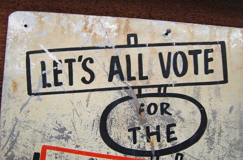 Vintage Voting Sign Aluminum Political Sign Fun Election Art | Etsy