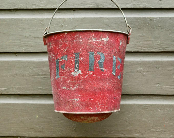 Galvanized FIRE Bucket, Antique Fire Pail, Round Bottom Fire Pail, Sand ...
