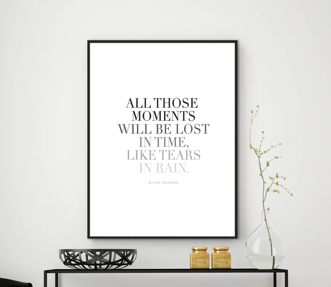 Blade Runner Poster | Tears in Rain Monologue | C-beams Speech | Roy ...