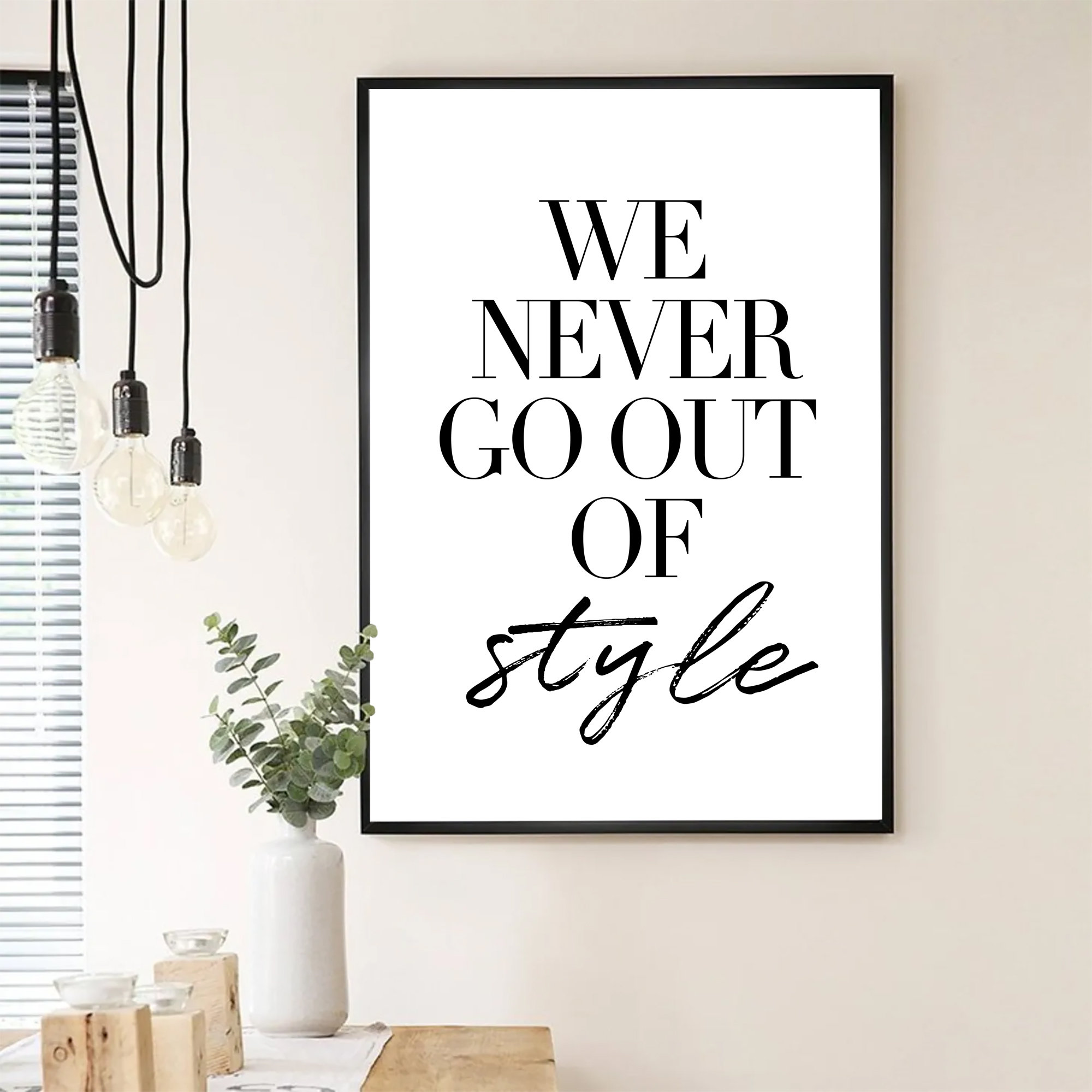 We Never Go Out of Style Poster Style Print Taylor Swift - Etsy
