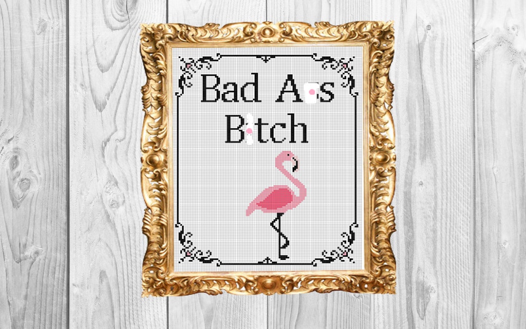 Bad Ass B*tch - Sassy Subversive Snarky Funny Cross Stitch Pattern ...