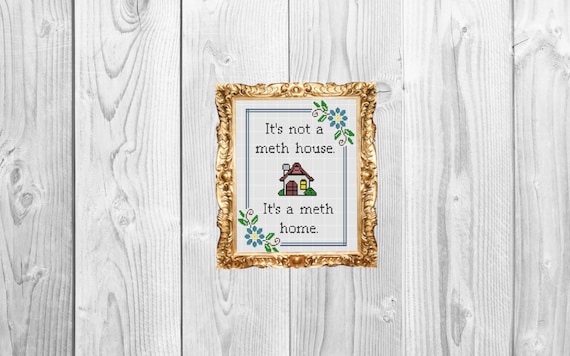 It's Not a Meth House Its a Meth Home Modern - Etsy