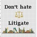Don't Hate, Litigate - Office Funny Subversive Snarky Cross Stitch ...