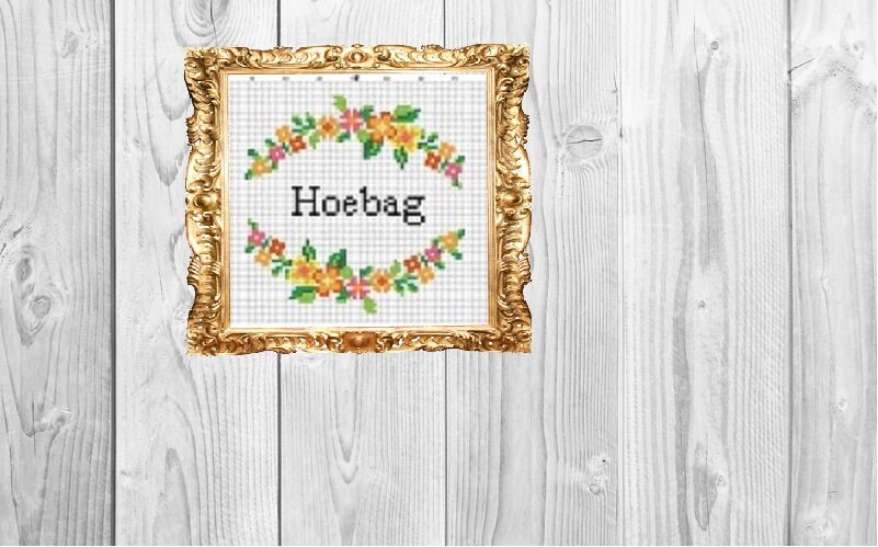 Hoebag Funny Subversive Snarky Cross Stitch Pattern | Etsy
