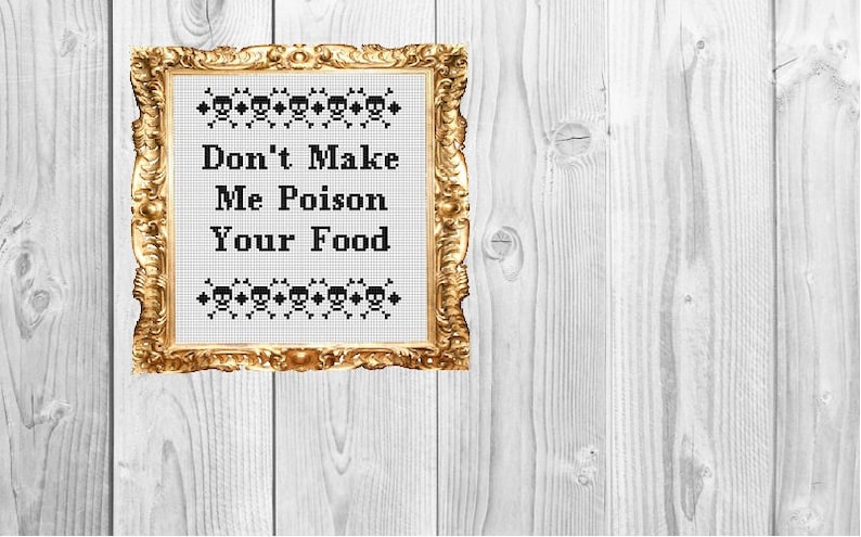 Don't Make Me Poison Your Food- Cross Stitch Pattern - Instant Download ...