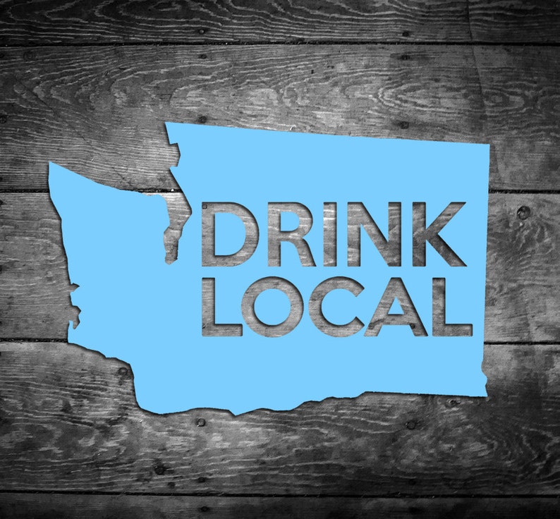 Washington Drink Local Vinyl Sticker Decal Pride Home WA - Etsy